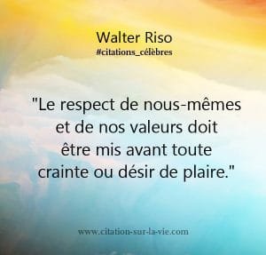 Citation VALEUR HUMAINE et RESPECT -- Respecter ses valeurs