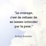 Citation courage. Top 50 ctations Inspirantes sur le Courage